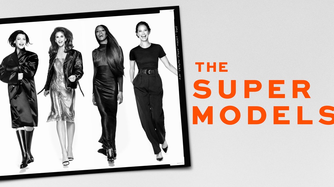 Série documentaire sur Apple TV | The Super Models: «Je ne pensais pas ...