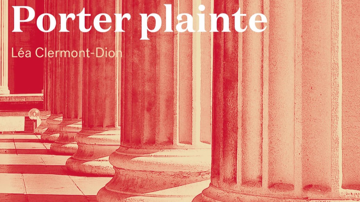 Porter plainte | Léa Clermont-Dion nous parle du livre qui documente ...