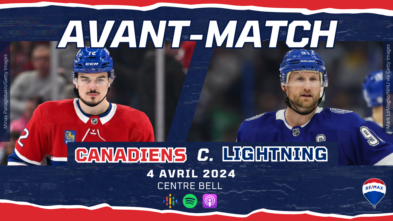 Avant-match | Canadiens c. Lightning | Les Canadiens affrontent le ...