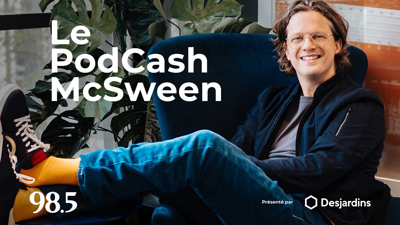 Le PodCash McSween — 98.5 Montréal